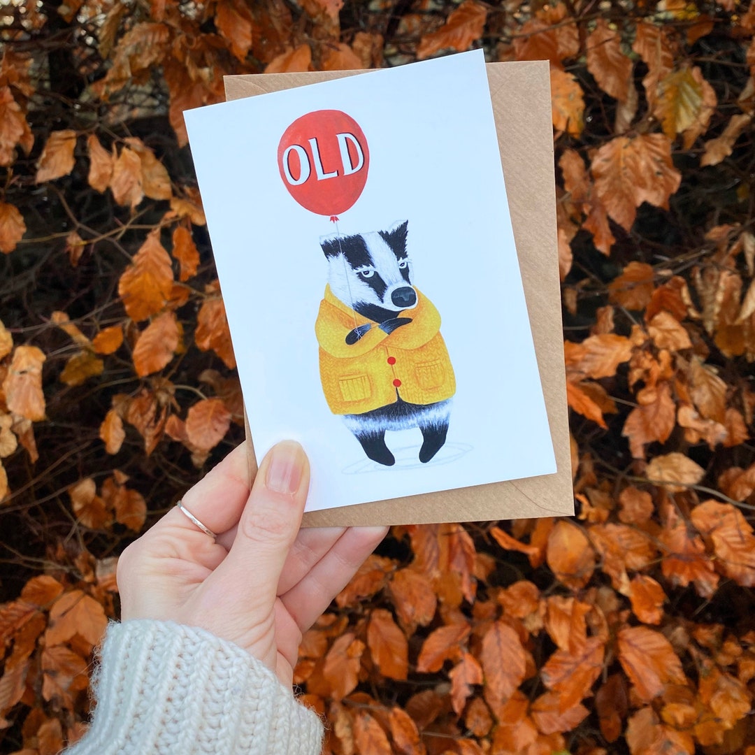 Happy Birthday 'old' Badger Birthday Card - Funny Birthday Greetings ...