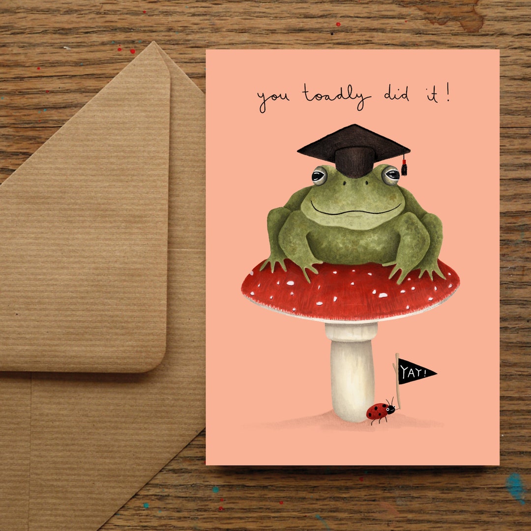 You Toadly Did It Graduation Greetings Card Toad Toadstool Ladybug Yay ...