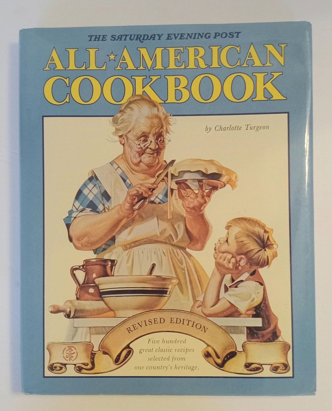 Vintage All American Cookbook: Saturday Evening Post, 500 Classic ...