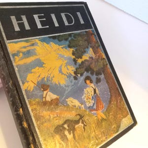 Heidi by Johanna Spyri Edition of 1933, A Story for Children and Those ...