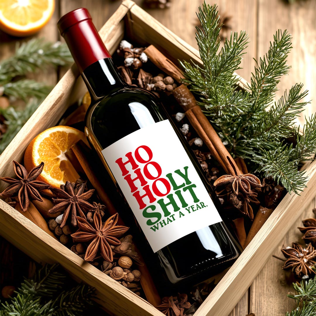 Funny Pun Christmas Wine Label, Ho Ho Holy Sh*t What a Year, Funny ...