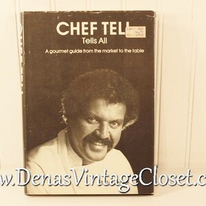 Vintage 1978 Chef Tell Tells All A Gourmet Guide from the | Etsy