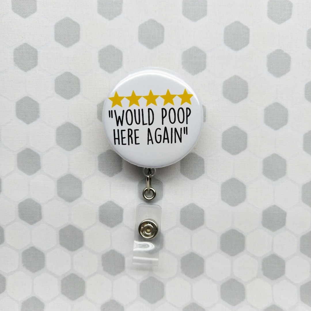 Funny Would Poop Here Again Badge Reel 5 Stars - Etsy