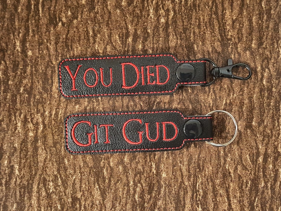 Dark Fantasy You Died/git Gud Keychain, Video Game Key Fob, Popular ...