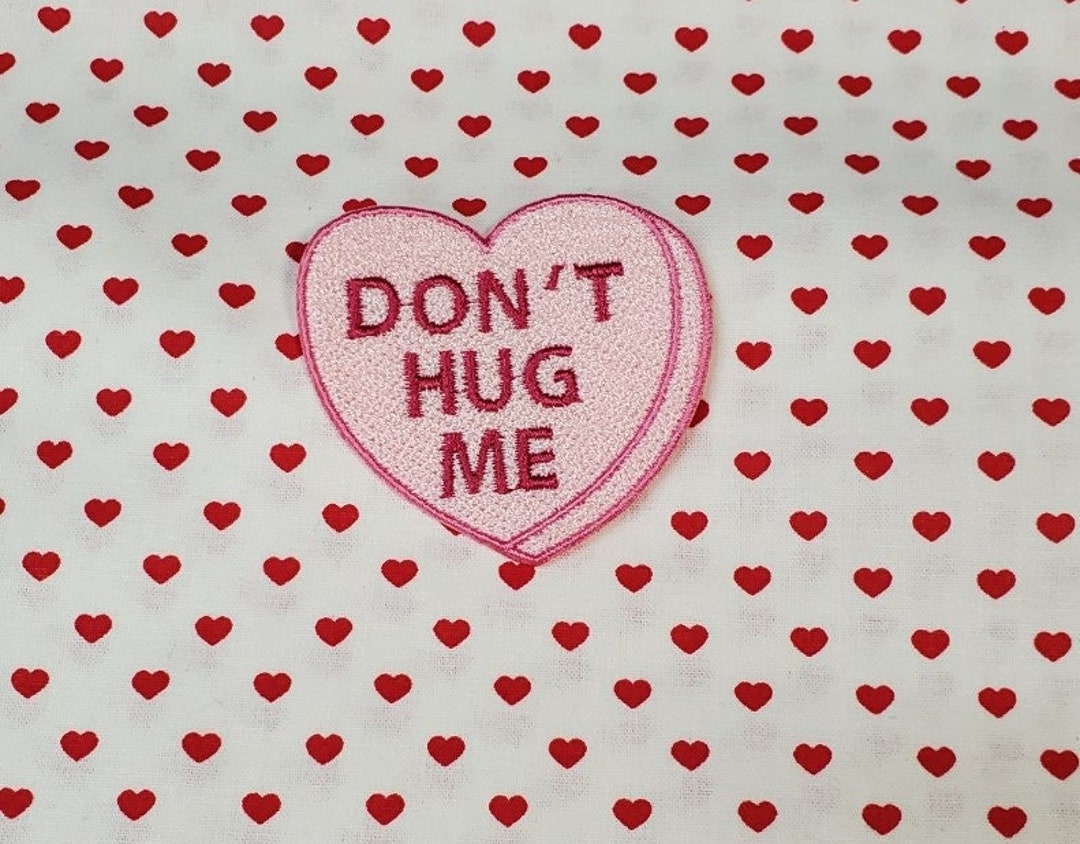 Don't Hug Me Candy Heart Patch, Valentine Emblem, Crude Candy Symbol ...