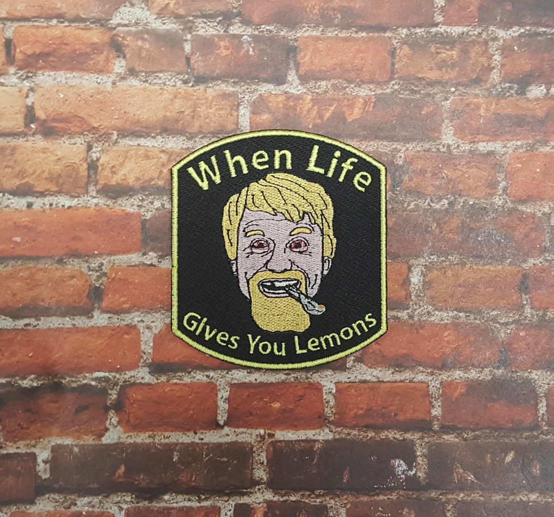 When Life Gives You Lemons Rickety Cricket Patch, Comedy Meme Emblems, Iasip-inspired Morale ...