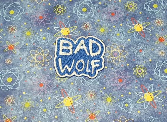 Bad Wolf Patch Fully Embroidered Science Fiction Badge Alien | Etsy