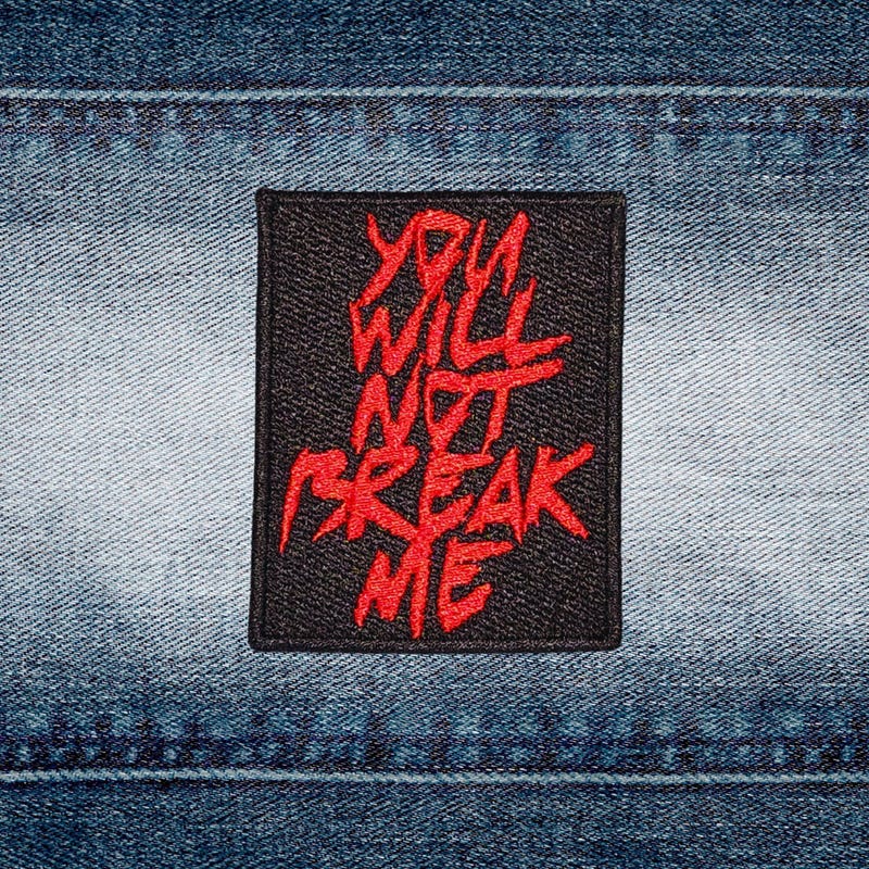 Dcc You Will Not Break Me - Etsy