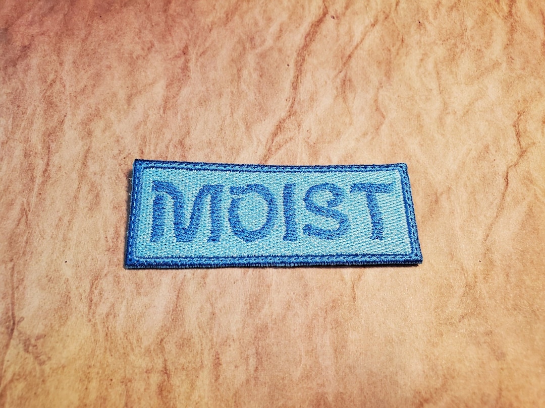 MOIST Fully Embroidered Patch - Etsy