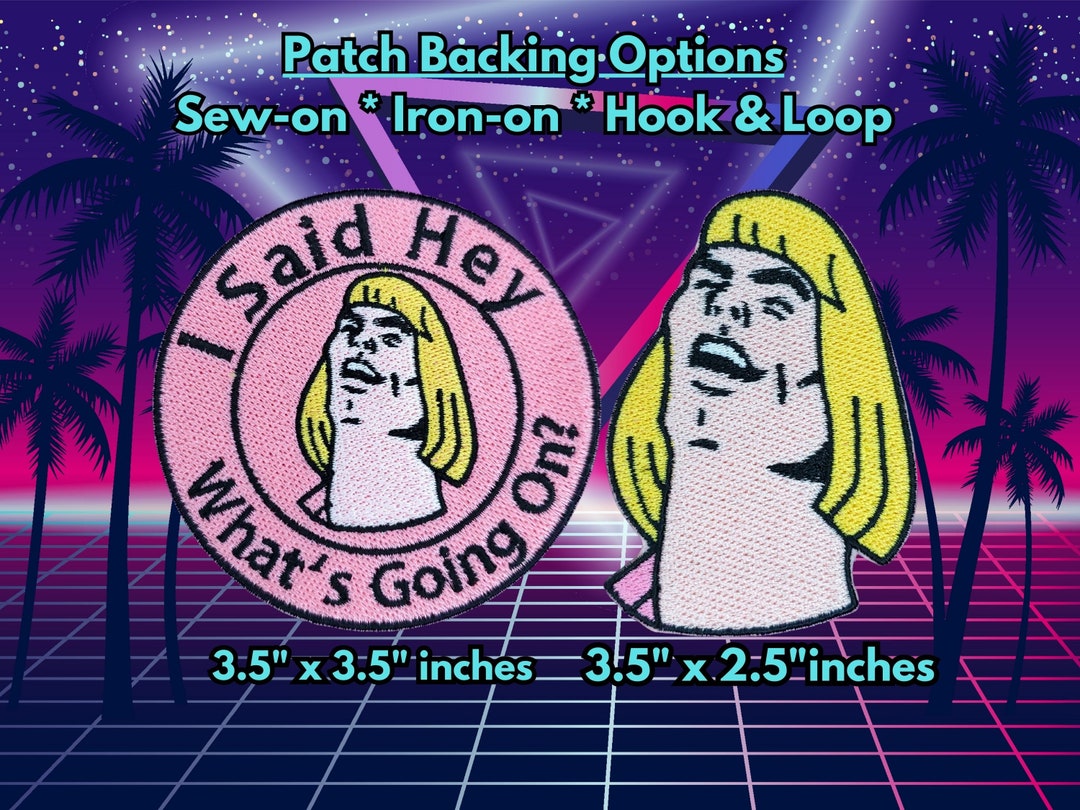 I Said Hey What's Going on Muscle Man Patch Fully Embroidered, Retro ...