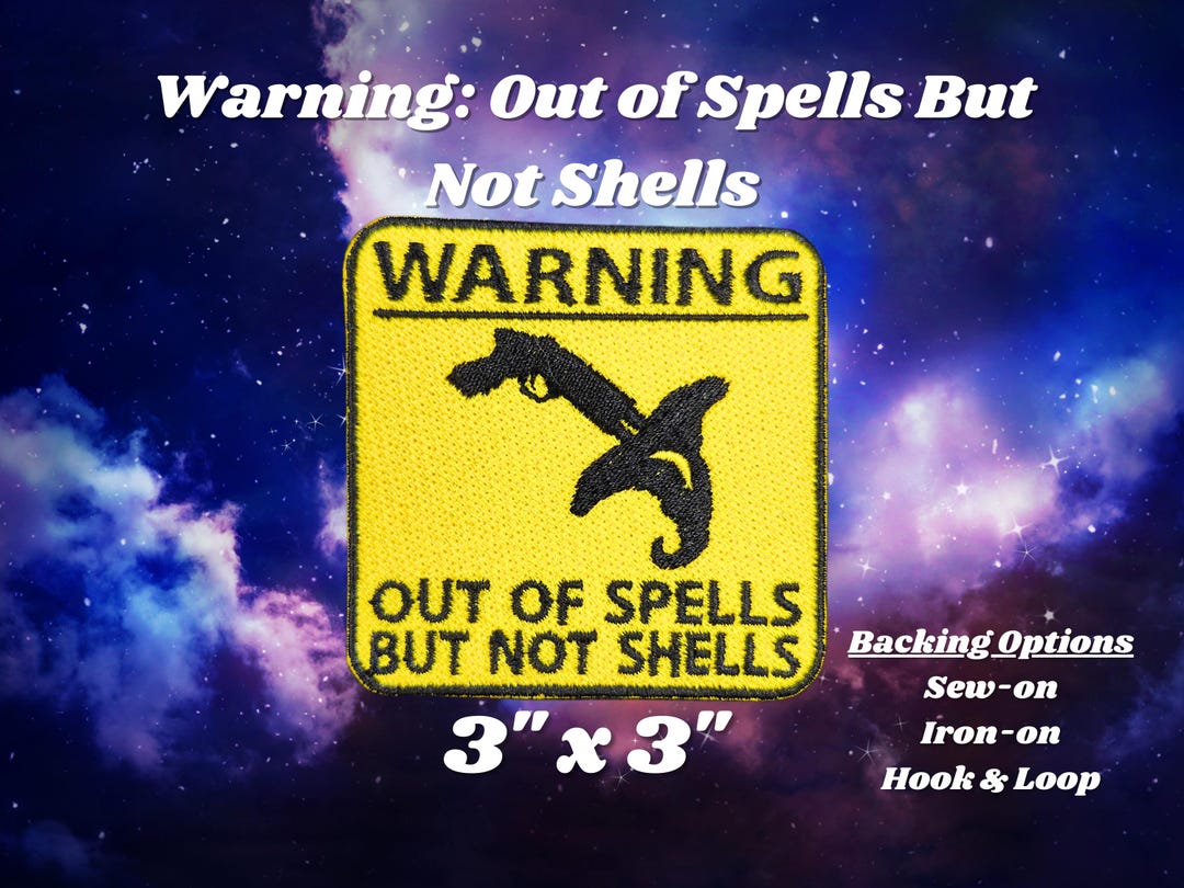 Warning Out of Spells but Not Shells Gunslinging Wizard Patch Fully ...
