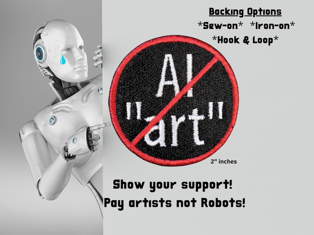 Anti - AI "art" Patch, Fully Embroidered Patch, Sew-on, Iron On, Hook ...
