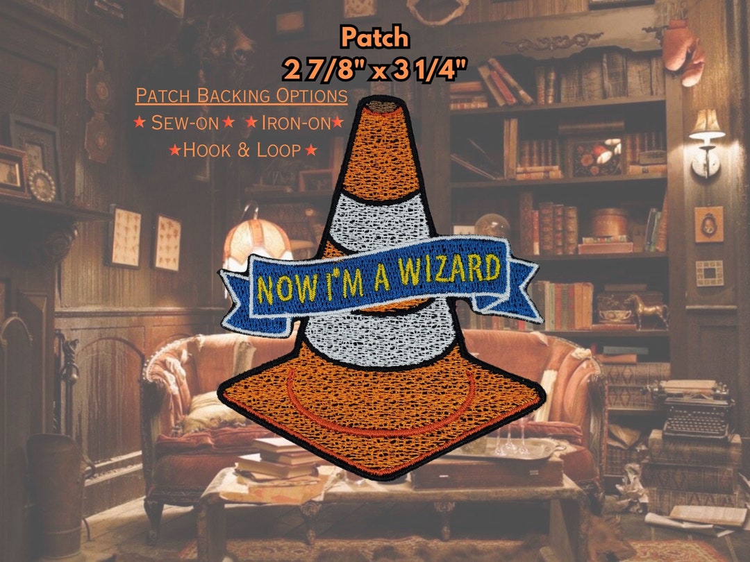 And Now I'm A Wizard Traffic Cone Patch Fully Embroidered, Wwdits ...
