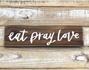 Eat pray love sign | Etsy