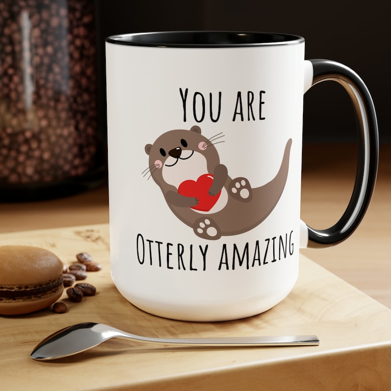 Sea Otter Mug, Valentines Day Mug, You Are Otterly Amazing Mug, Sea ...