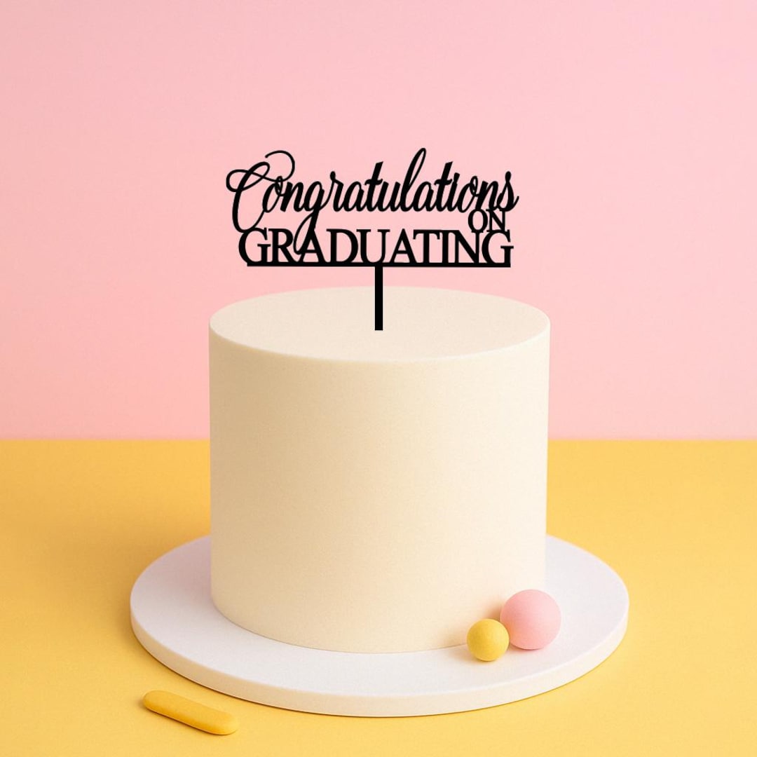 Congratulations on Graduating Cake Topper – Graduation Party Decoration ...