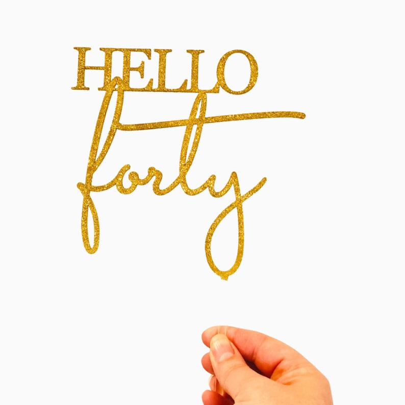 Hello Forty 40th Birthday Cake Topper Hello Forty Birthday - Etsy