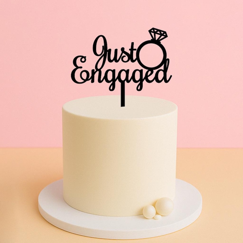 Just Engaged Cake Topper – Proposal or Engagement Celebration ...