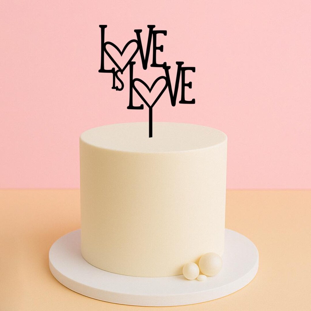 Love is Love Cake Topper – LGBTQ+ Acrylic Wedding or Pride Party ...