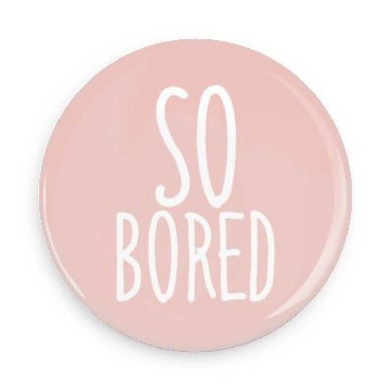 So Bored Backpack Pin Accessory Jacket Pin - Etsy