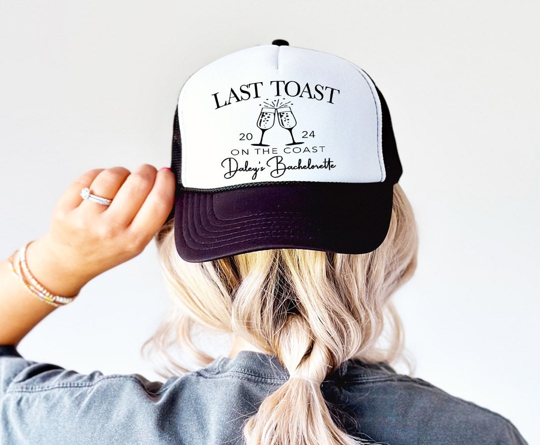 Last Toast Party Hat | Beach Bachelorette Trucker Hats | Last Toast on ...