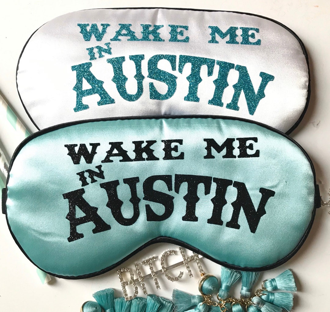 Austin Sleep Mask! Austin Bachelorette or Birthday Party FAVORS. Austin ...