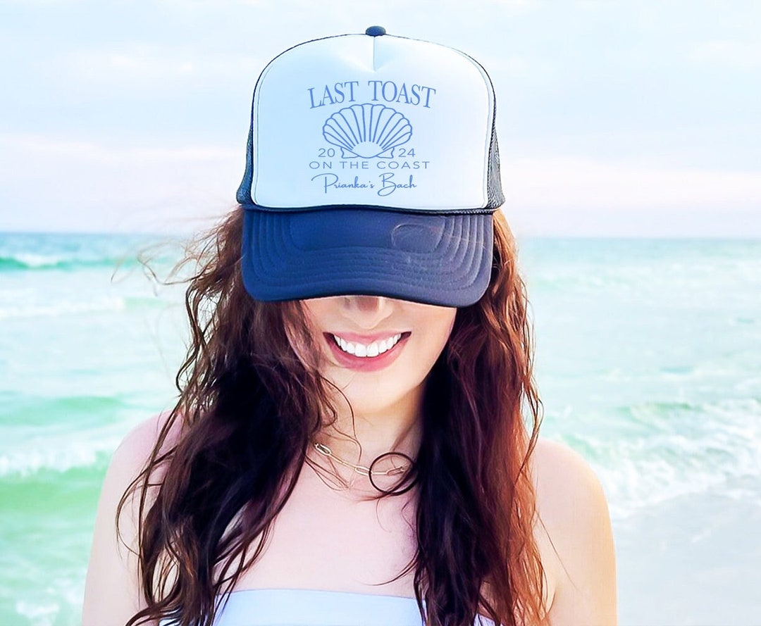 Last Toast Party Hat | Beach Bachelorette Trucker Hats | Last Toast on ...