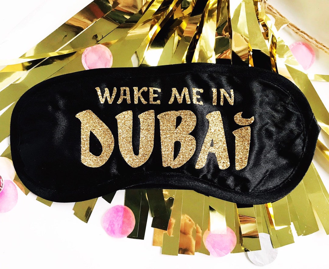 Dubai Sleep Mask! Dubai Bachelorette or Birthday Party FAVORS. Perfect ...