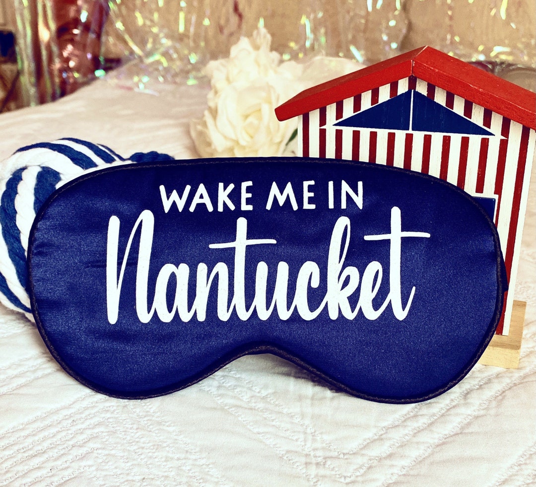 Nantucket Sleep Mask! Nantucket Bachelorette or Birthday Party FAVORS ...
