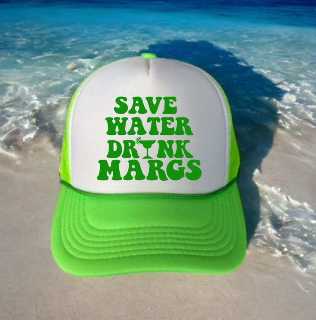 Save Water Drink Margs Hats Fiesta Bachelorette Trucker Hats Margs ...
