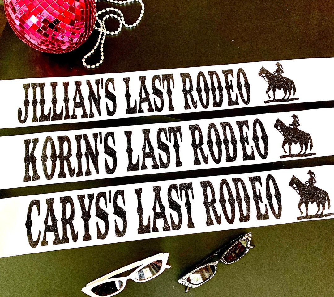Last Rodeo Party Sash Cowgirl Bride to Be Sash. Cowgirl Bachelorette ...