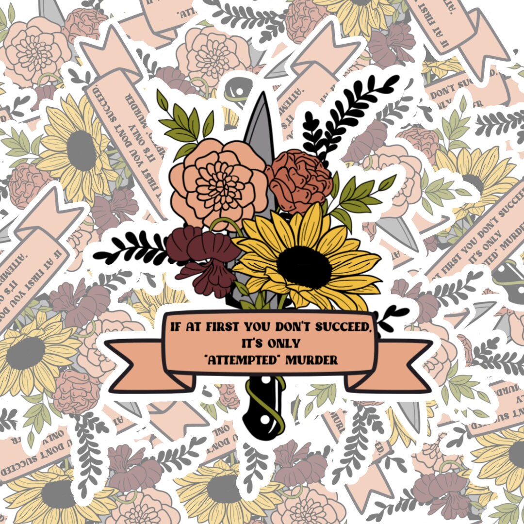 Attempted Murder Sticker - True Crime Podcast Sticker - Funny Sticker ...