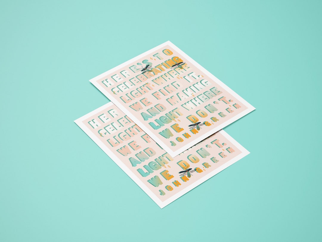 John Green Quote Art Print - Here's to Celebrating Light ...