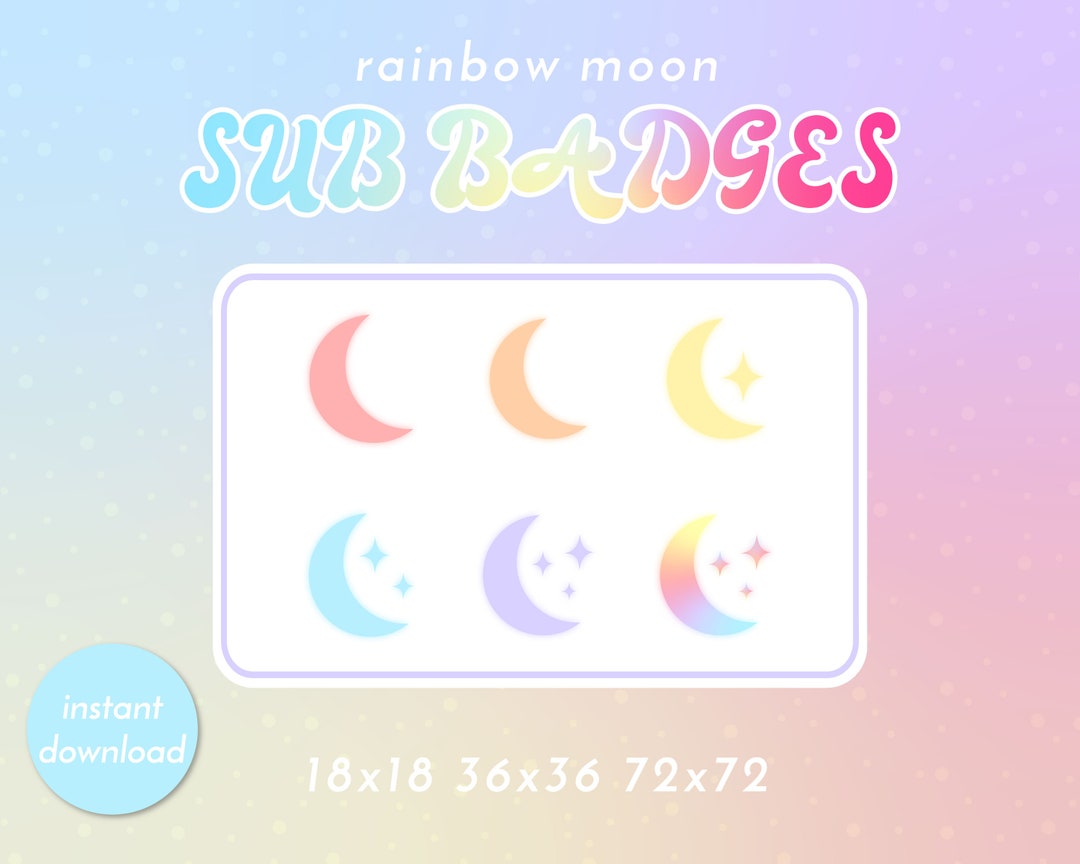 Twitch/streaming Rainbow Moon Sub Badges - Etsy