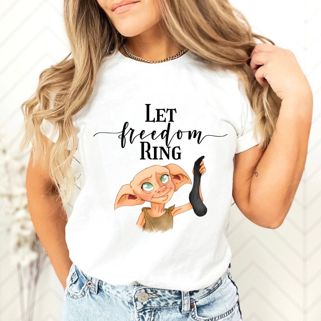 Let Freedom Ring Dobby T-shirt. | Free Elf Sock Tee | Dobby Tee | HP ...