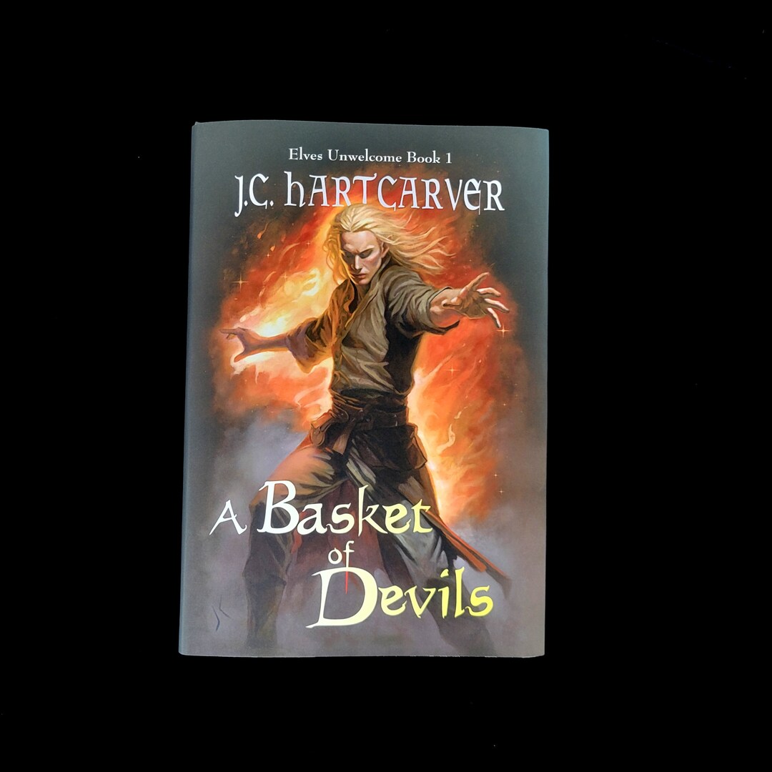 A Basket of Devils by J.C. Hartcarver / Elves Unwelcome Book 1 Official ...