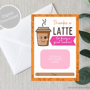 Teacher Appreciation Coffee Gift Card Holder: Thanks a Latte (PDF) - Etsy