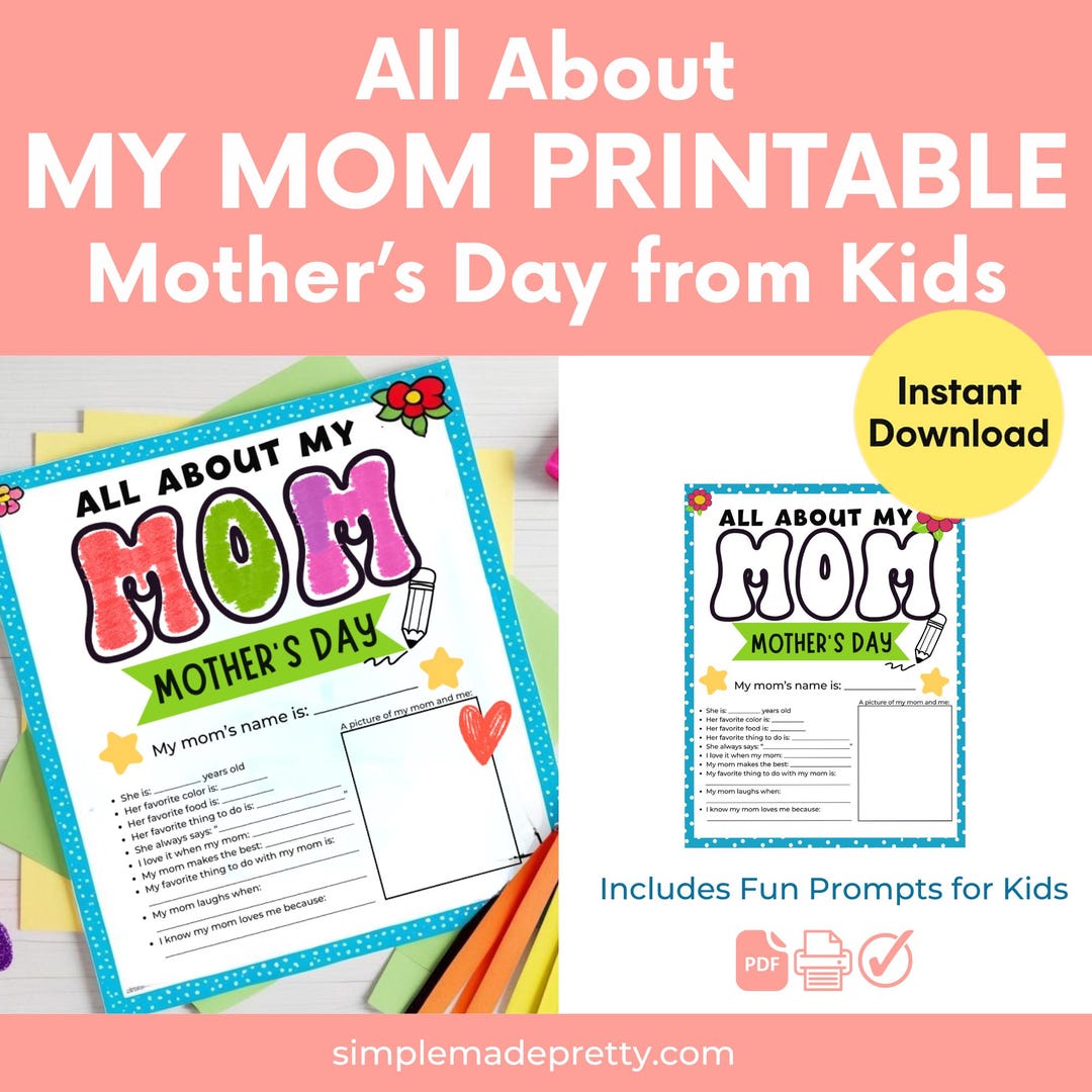 All About My Mom Printable – Mother’s Day Questionnaire for Kids ...