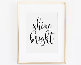 Shine Bright, Shine Bright Print, Shine Bright Like A Diamond Print ...