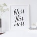 Bless This Mess Print Calligraphy Quote Gallery Wall Art - Etsy
