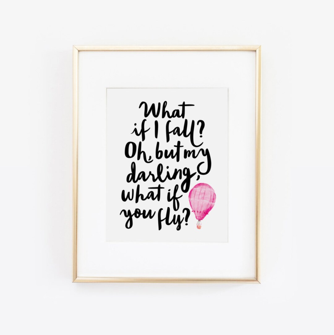 What If I Fall? Oh but Darling, What If You Fly? Erin Hanson Quote ...