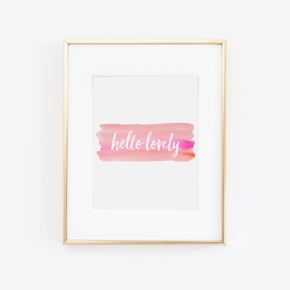 Hello Lovely, Hello Beautiful, Hello Gorgeous, Hello Sunshine, Pink ...