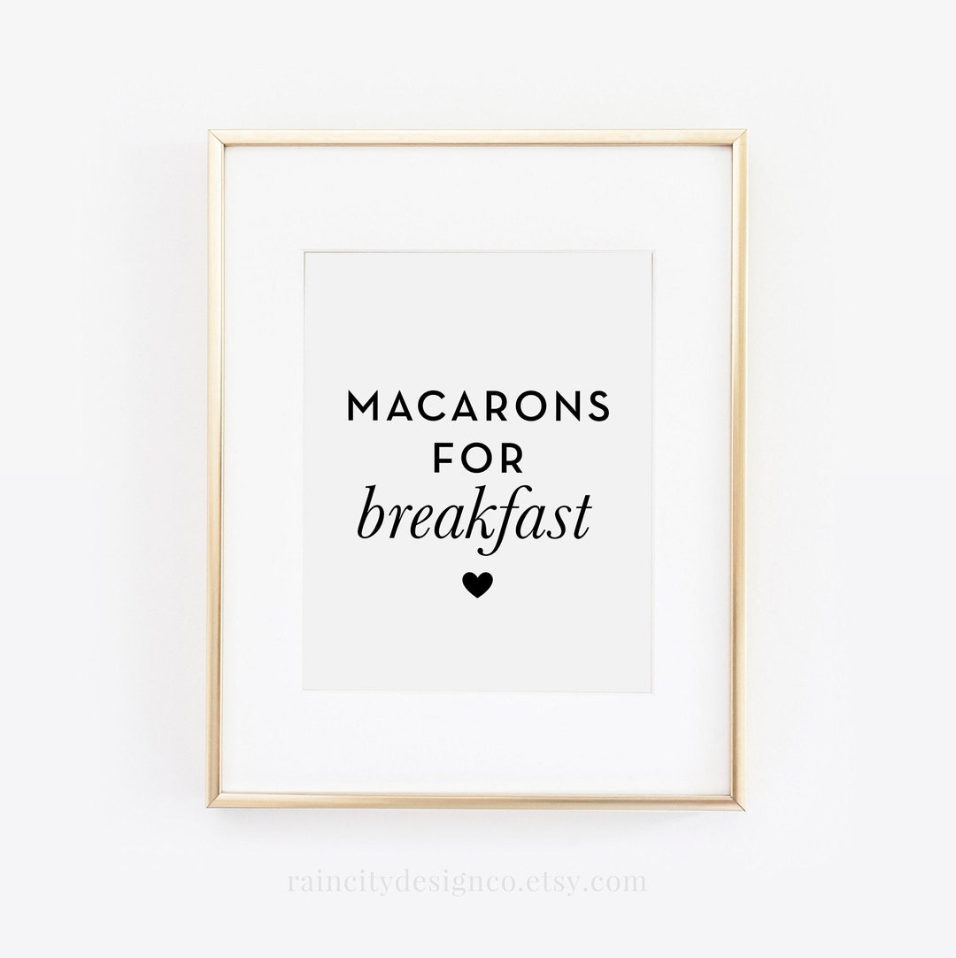 Macarons for Breakfast, Macaron Print, Quote Prints, Fashion Print ...