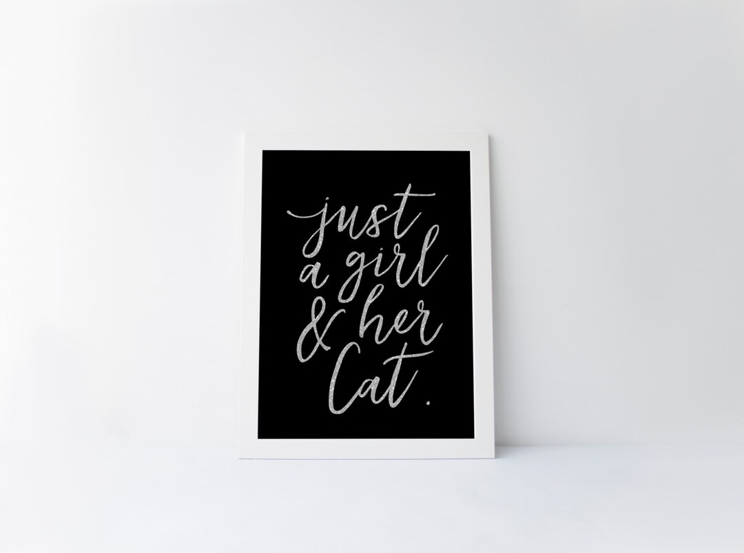 Just a Girl and Her Cat Quote, Cat Wall Art, Cat Decor, Silver Glitter ...