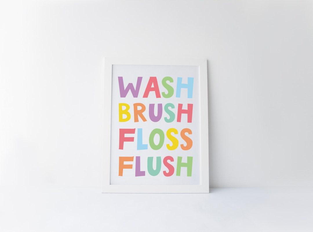 Wash Brush Floss Flush, Bathroom Art, Kids Bathroom Art, Bathroom Print ...