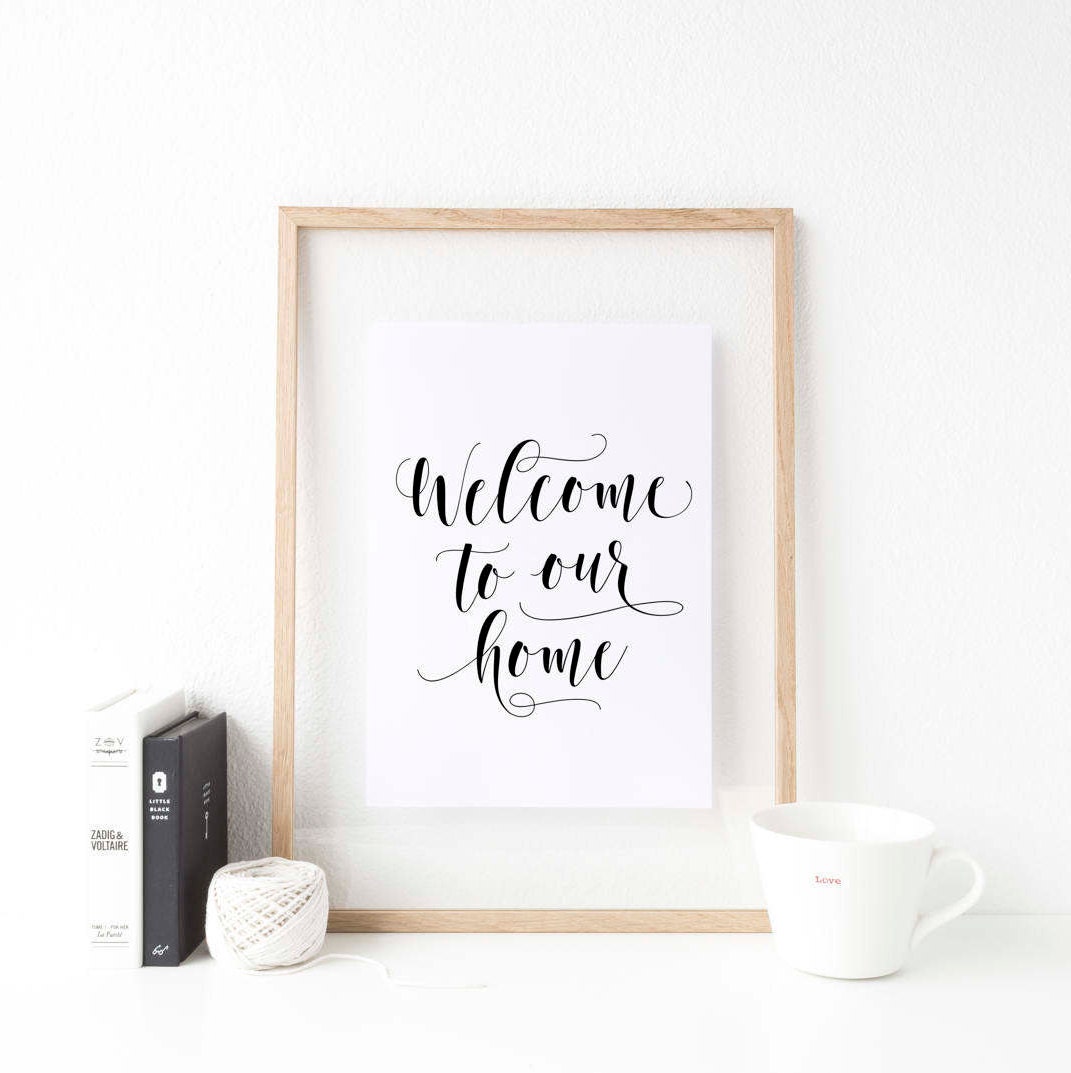 Welcome To Our Home Print Home Sweet Home Print Welcome | Etsy