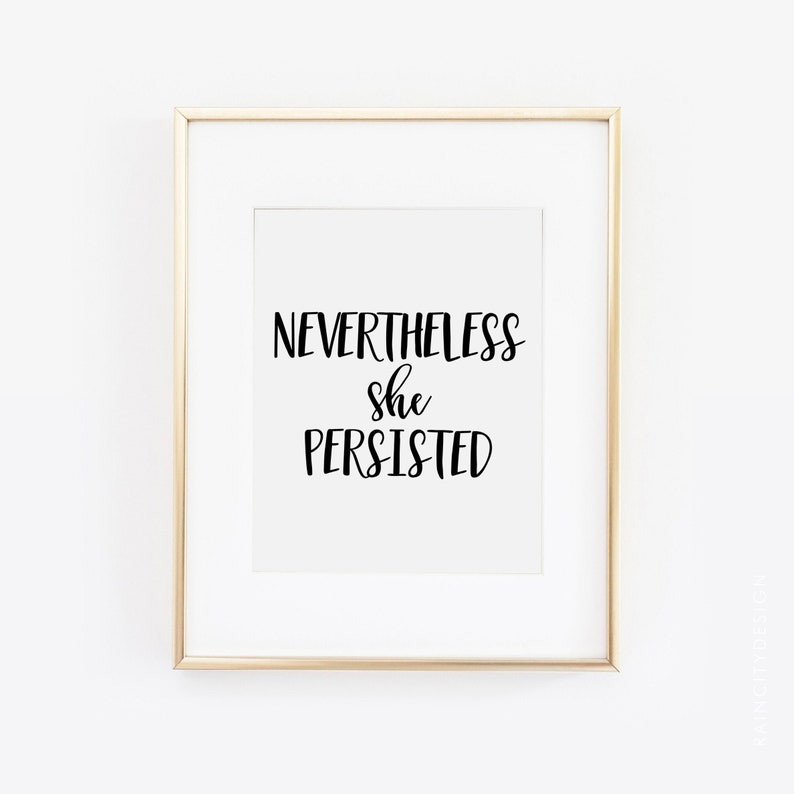 Nevertheless She Persisted Wall Quotes Printable Quotes - Etsy