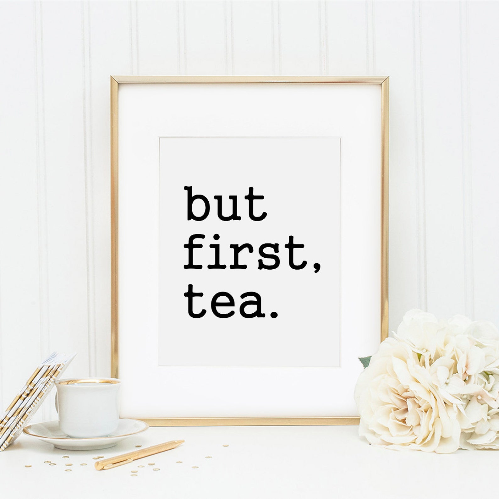But First Tea, Tea Print, but First Tea Print, Tea Artwork, Tea Quote ...