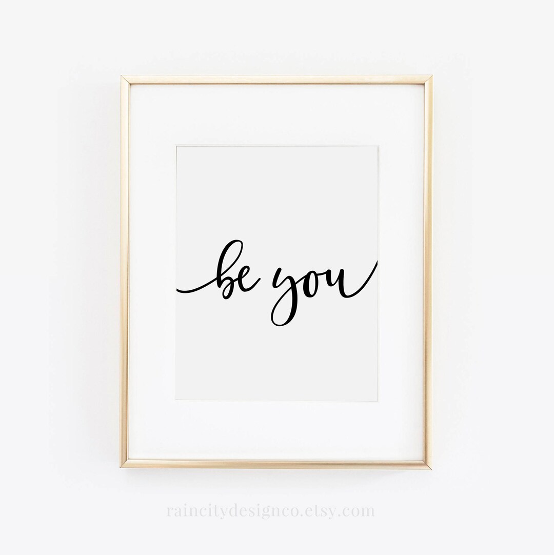 Be You Print, Inspirational Quote, Desk Accessories, Be Kind Print ...