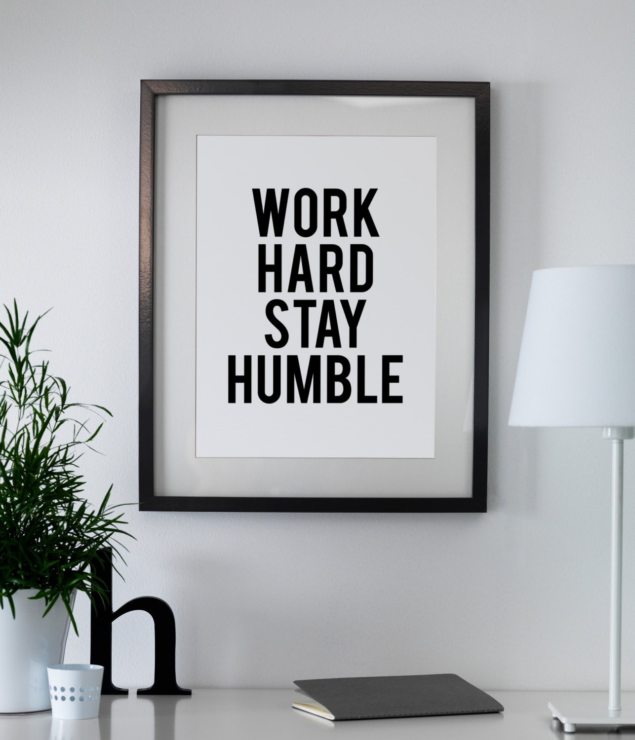 Work Hard Stay Humble Typography Print Inspirational Quote | Etsy